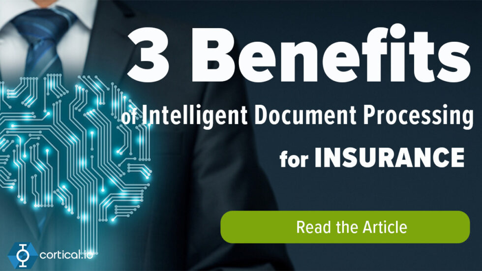 3 Benefits of Intelligent Document Processing for Insurance