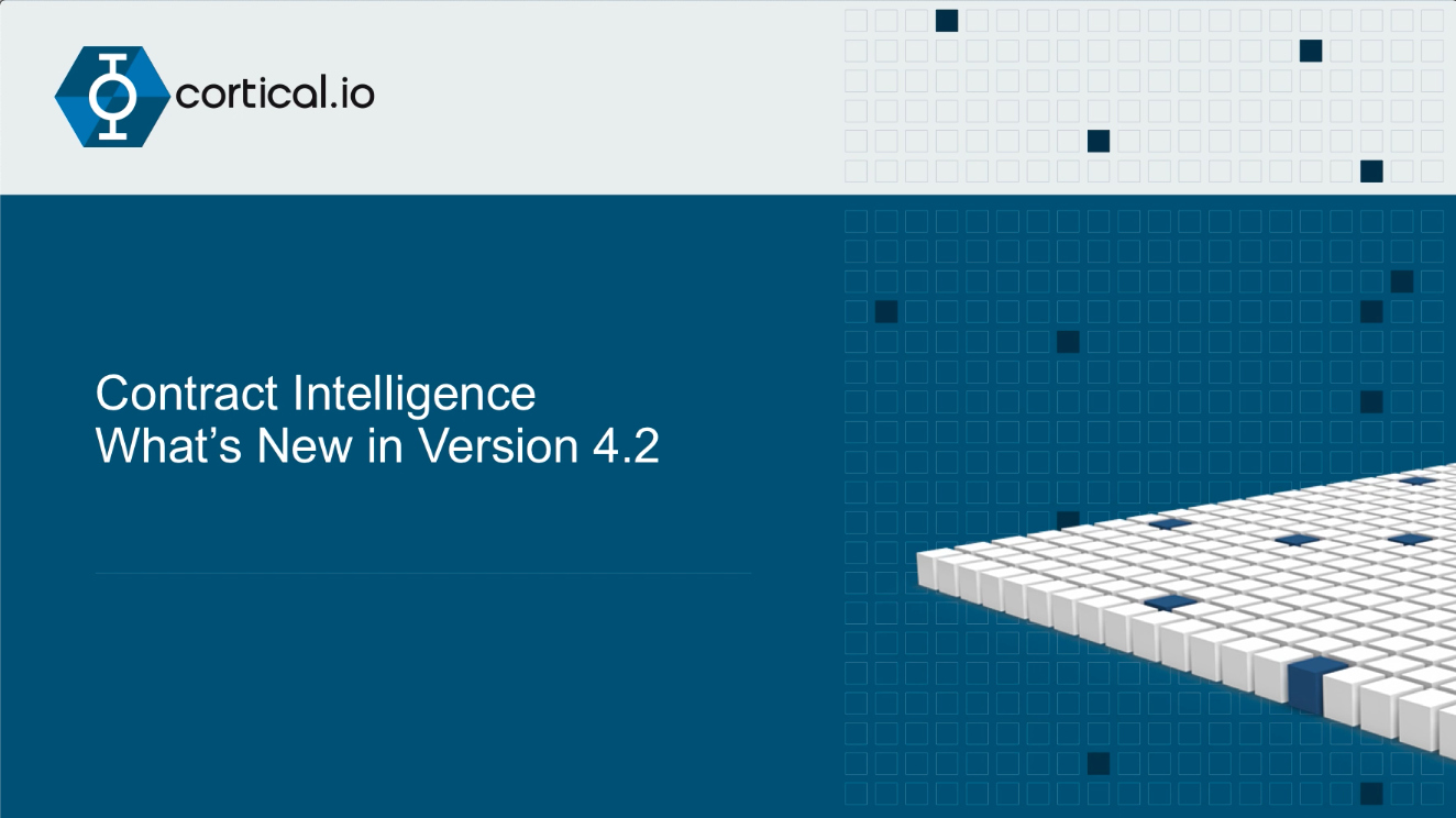 What’s New in Contract Intelligence 4.2 | Cortical.io